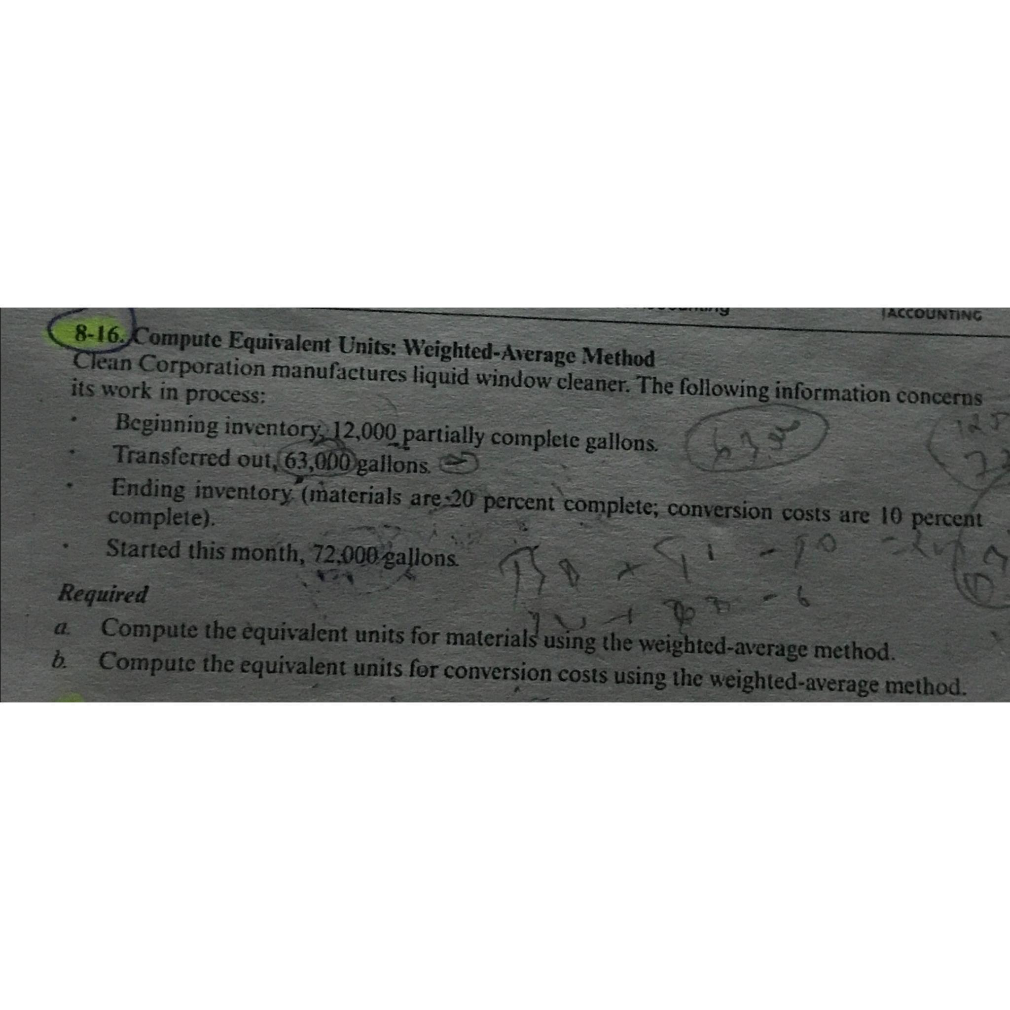 Solved 8-16. ﻿Compute Equivalent Units: Weighted-Average | Chegg.com