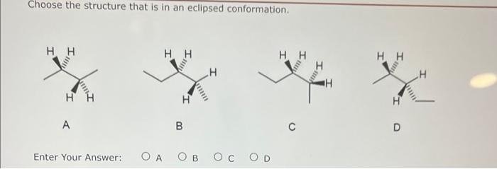 Solved Choose the structure that is in an eclipsed | Chegg.com