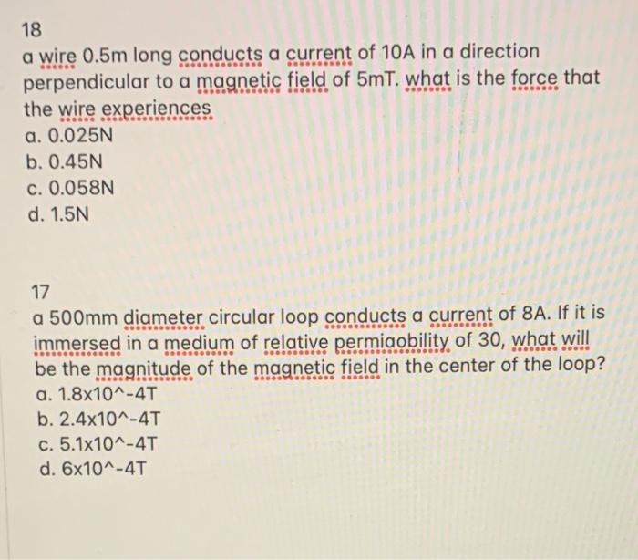 Solved BE 18 a wire 0.5m long conducts a current of 10A in a | Chegg.com