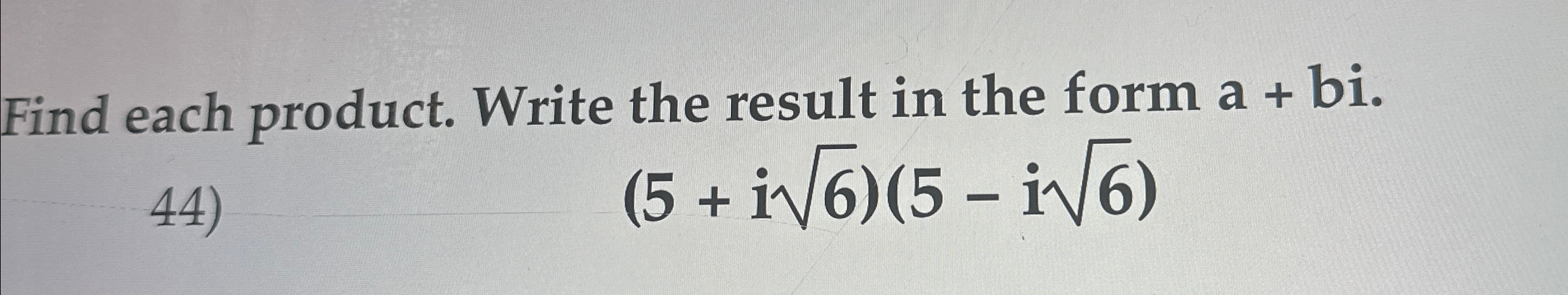 Solved Find each product. Write the result in the form a + | Chegg.com