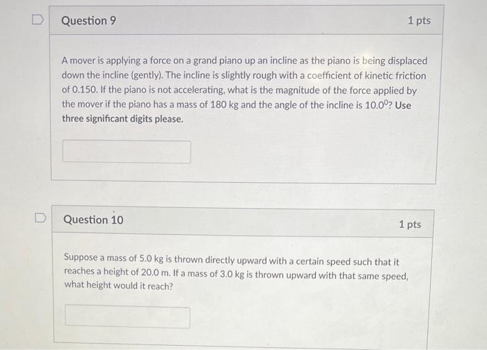 Solved A mover is applying a force on a grand piano up an | Chegg.com