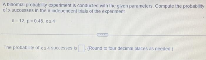 Solved Determine if the following probability experiment | Chegg.com