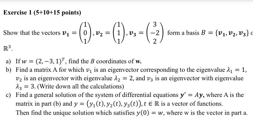 Solved Exercise 1 (5+10+15 ﻿points)Show that the vectors | Chegg.com