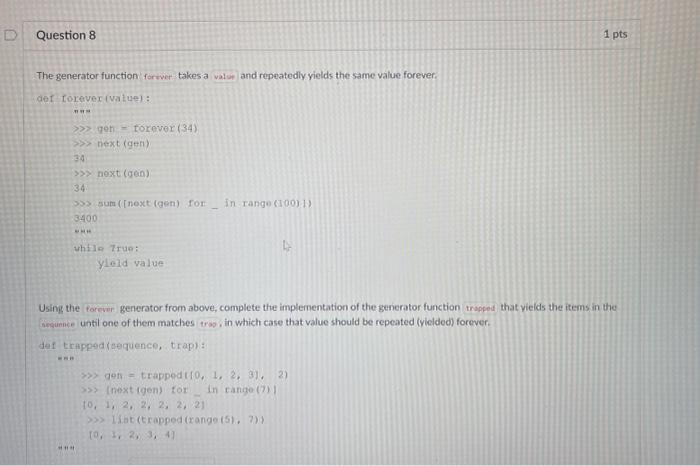 Solved The generator function forwer takes a and repeatedly | Chegg.com