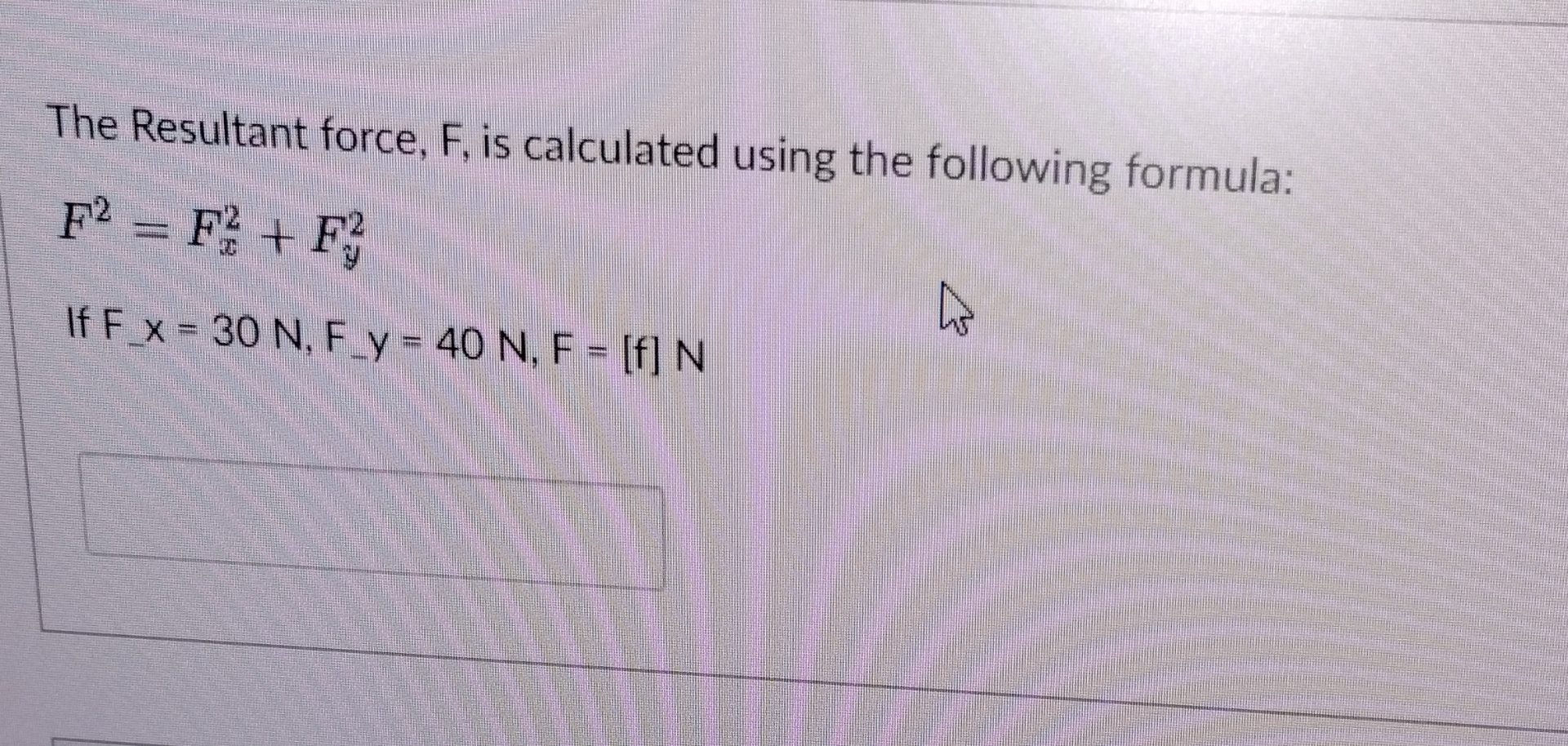 Solved The Resultant force, F, ﻿is calculated using the | Chegg.com