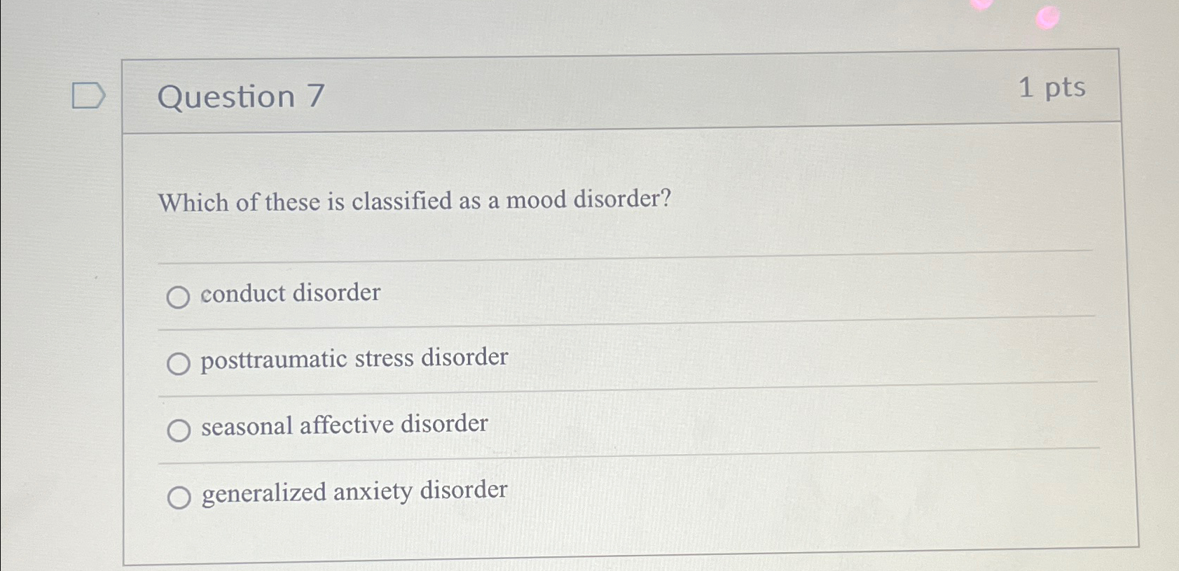 Solved Question 71ptsWhich of these is classified as a mood | Chegg.com