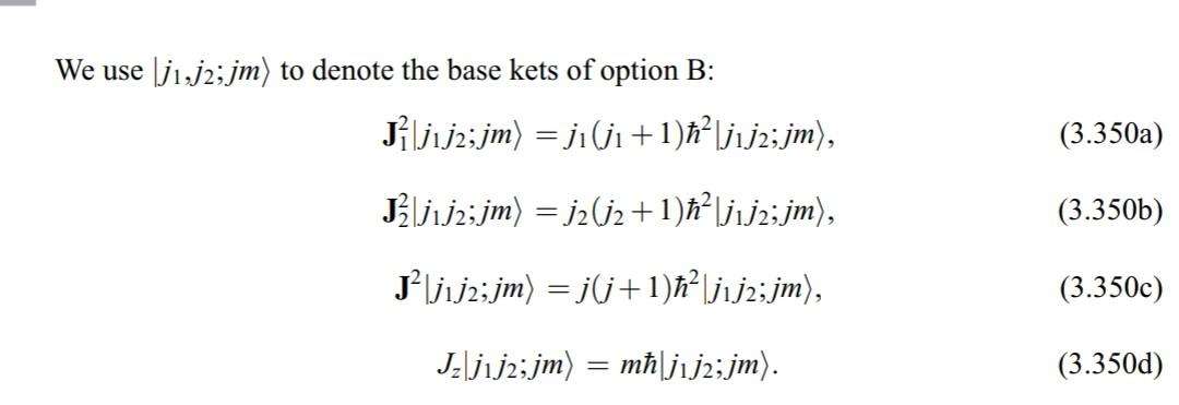 Solved Quantum mechanics Addition of angular momenta | Chegg.com