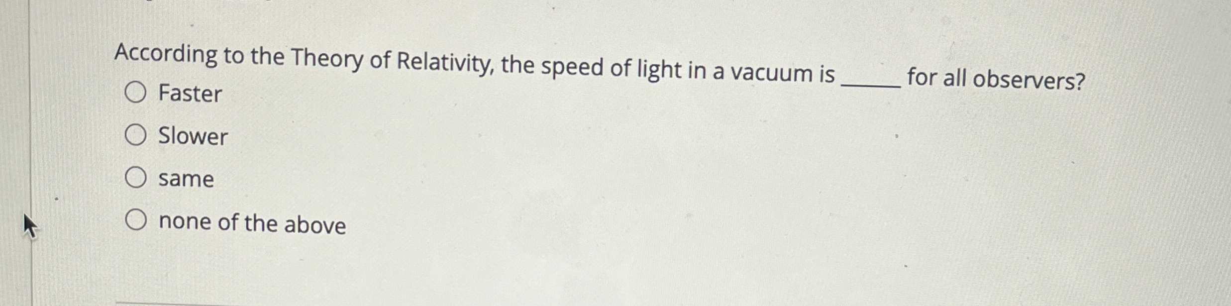 Solved According to the Theory of Relativity, the speed of | Chegg.com
