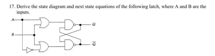 Solved 17. Derive the state diagram and next state equations | Chegg.com