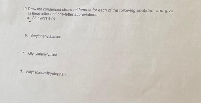 Solved 10. Draw the condensed structural formula for each of | Chegg.com