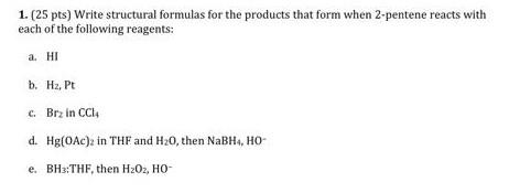 Solved 1. (25 pts) Write structural formulas for the | Chegg.com