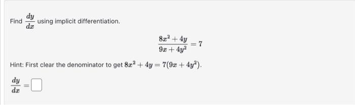 Solved Find dxdy using implicit differentiation. | Chegg.com Solved Find dxdy using implicit differentiation. | Chegg.com
