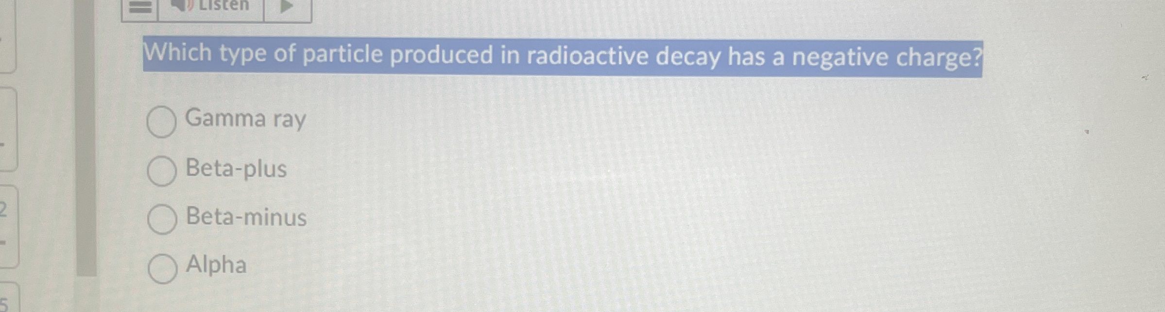 Solved Which type of particle produced in radioactive decay | Chegg.com