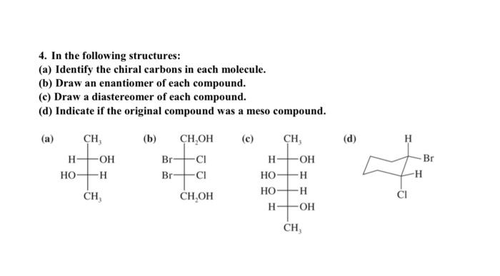 Solved 4. In the following structures: (a) Identify the | Chegg.com