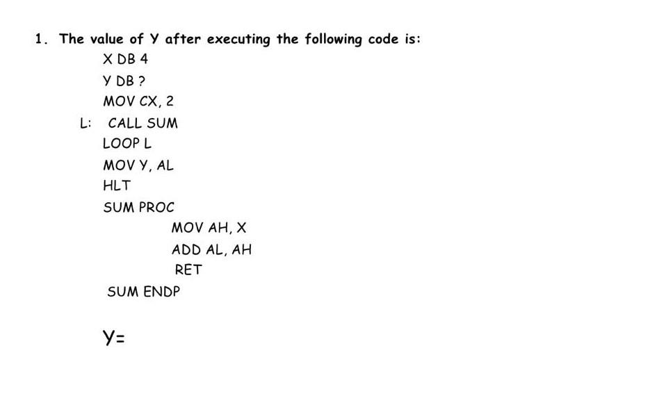 Solved 1. The value of Y after executing the following code | Chegg.com