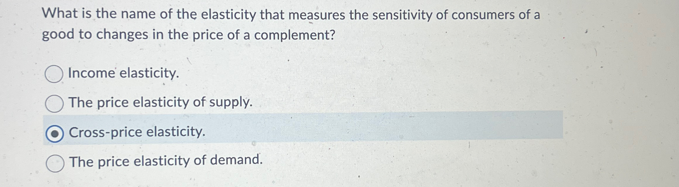 Solved What is the name of the elasticity that measures the | Chegg.com