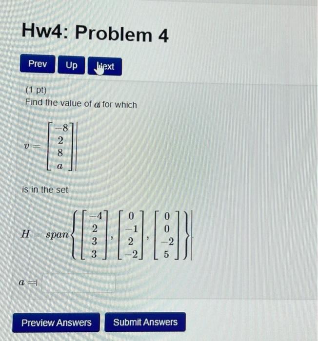 Solved (1 pt) Find the value of a for which v=⎣⎡−828a⎦⎤ is | Chegg.com
