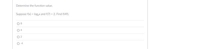 Solved Determine the function value. Suppose f(x) logx and | Chegg.com