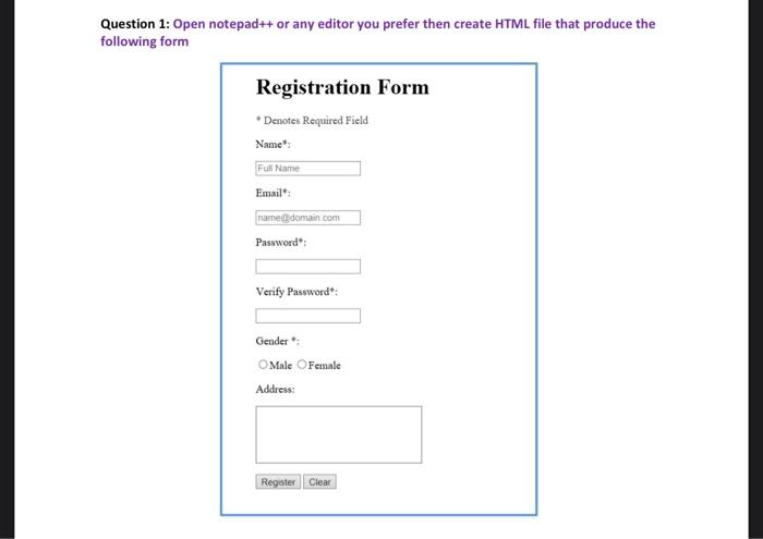 Solved Question 1: Open notepad++ or any editor you prefer | Chegg.com