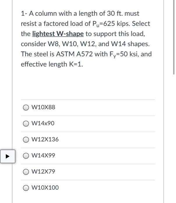 Solved 1- A column with a length of 30 ft. must resist a | Chegg.com