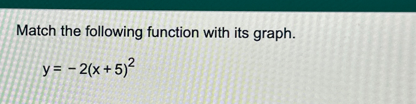 Solved Match the following function with its | Chegg.com