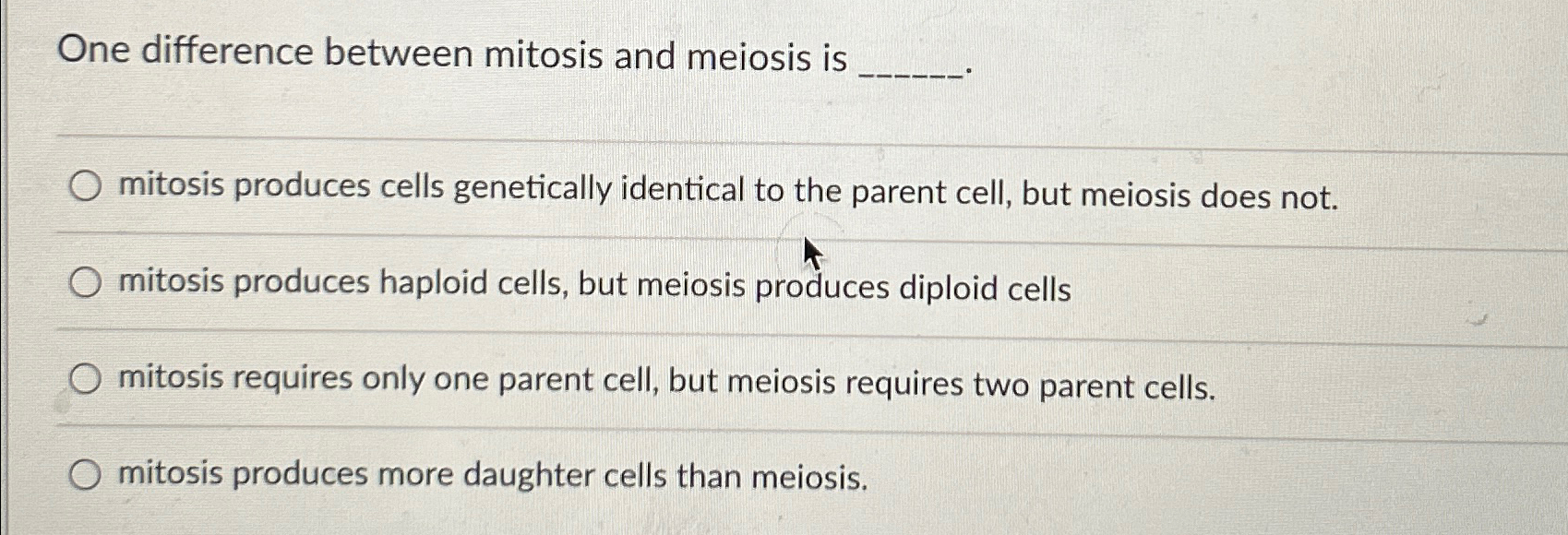 Solved One difference between mitosis and meiosis ismitosis | Chegg.com