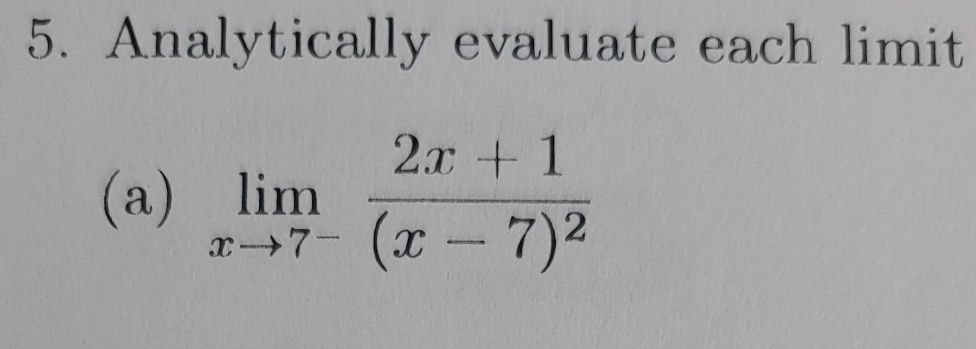 Solved 5. Analytically evaluate each limit (a) | Chegg.com