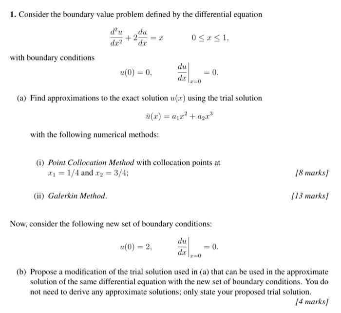 Solved 1. Consider the boundary value problem defined by the | Chegg.com
