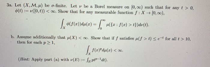 Solved 3a. Let (X, M,) be o-finite. Let v be a Borel measure | Chegg.com