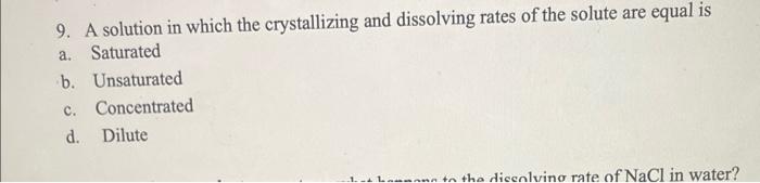 Solved 9. A solution in which the crystallizing and | Chegg.com