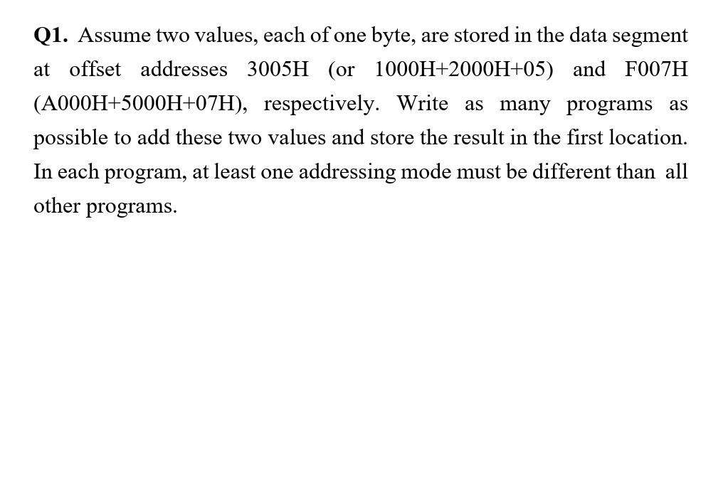 Solved Q1. Assume two values, each of one byte, are stored | Chegg.com