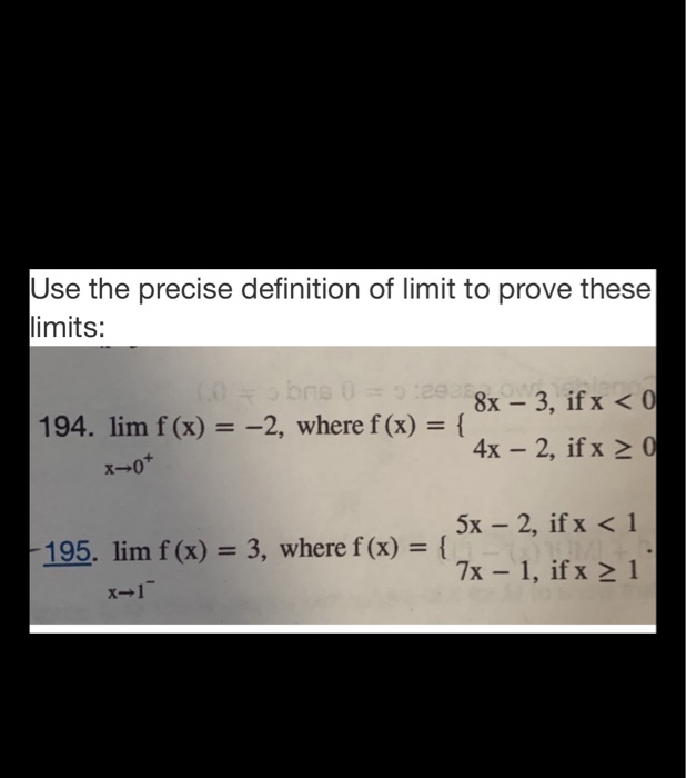 Solved Use the precise definition of limit to prove these | Chegg.com