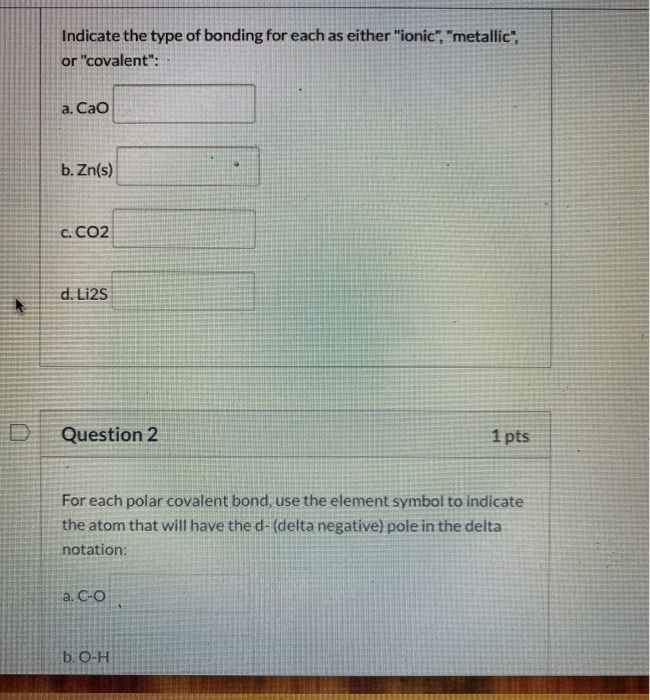 Solved Indicate the type of bonding for each as either | Chegg.com