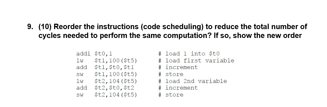 Solved (10) ﻿Reorder the instructions (code scheduling) ﻿to | Chegg.com