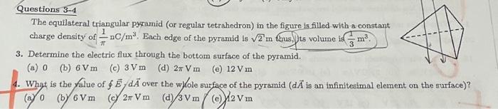 Solved Questions 3-4 The equilateral triangular pyramid (or | Chegg.com