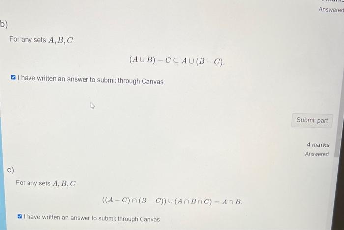 Solved For any sets A,B,C (A∪B)−C⊆A∪(B−C) QI have written an | Chegg.com