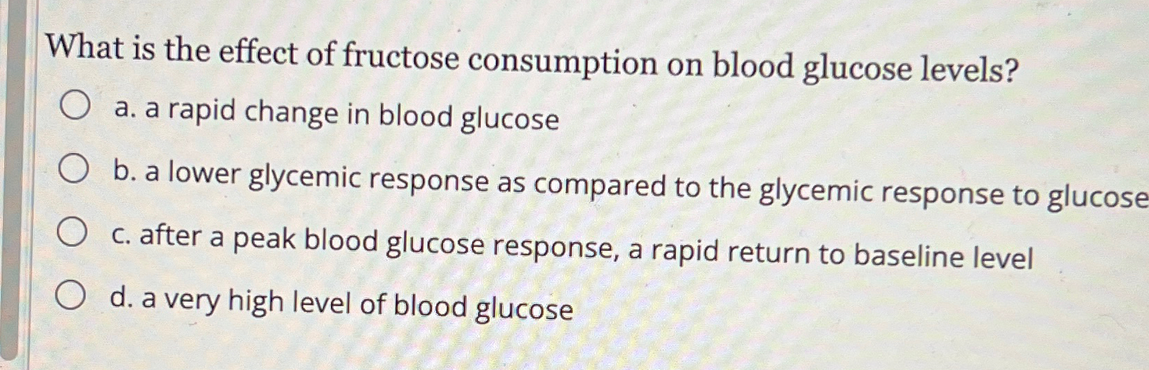 Solved What is the effect of fructose consumption on blood | Chegg.com