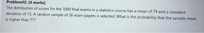 Solved Problem#2: (4 marks] The distribution of scores for | Chegg.com