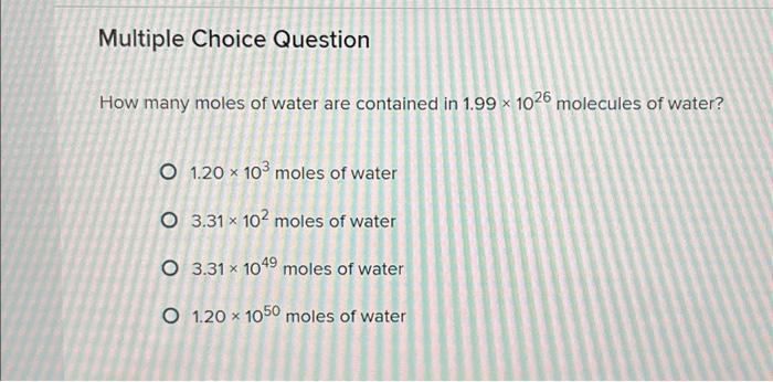 Solved Multiple Choice Question How many moles of water are | Chegg.com