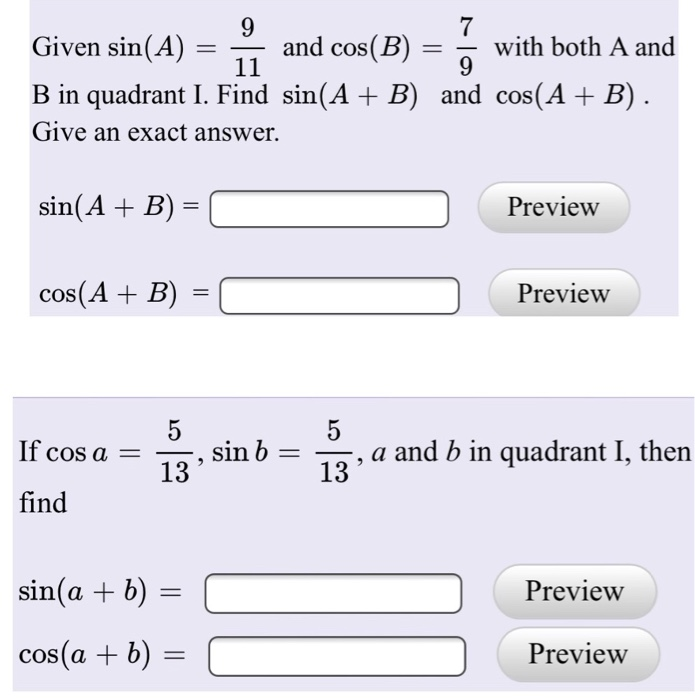 Solved 11 Given sin(A) = and cos(B) = = with both A and B in | Chegg.com