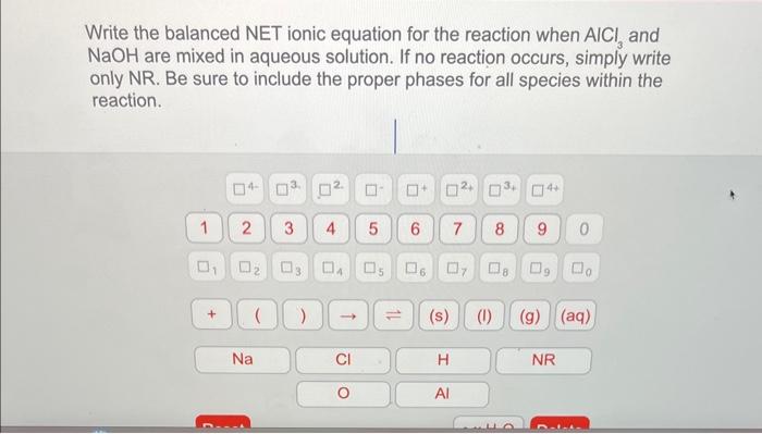 Solved Write The Balanced Net Ionic Equation For The 