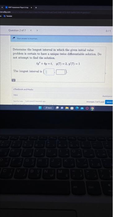 Solved Determine the longest interval in which the given | Chegg.com