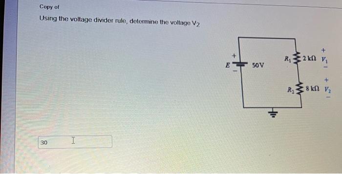 Solved Copy of Using the voltage divider rule, determine the | Chegg.com