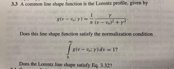 Solved 3.3 A common line shape function is the Lorentz | Chegg.com