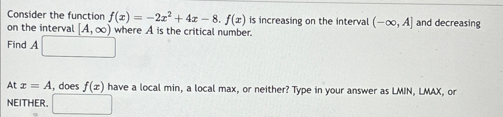 Solved Consider the function f(x)=-2x2+4x-8.f(x) ﻿is | Chegg.com