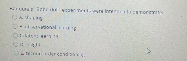 Solved Bandura's "Bobo doll" experiments were intended to | Chegg.com
