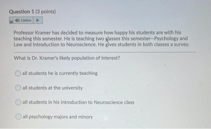 Solved Question 1 (3 points) 4) Listen Professor Kramer has | Chegg.com