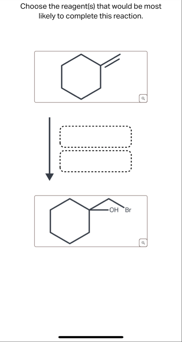 Solved Choose the reagent(s) ﻿that would be most likely to | Chegg.com