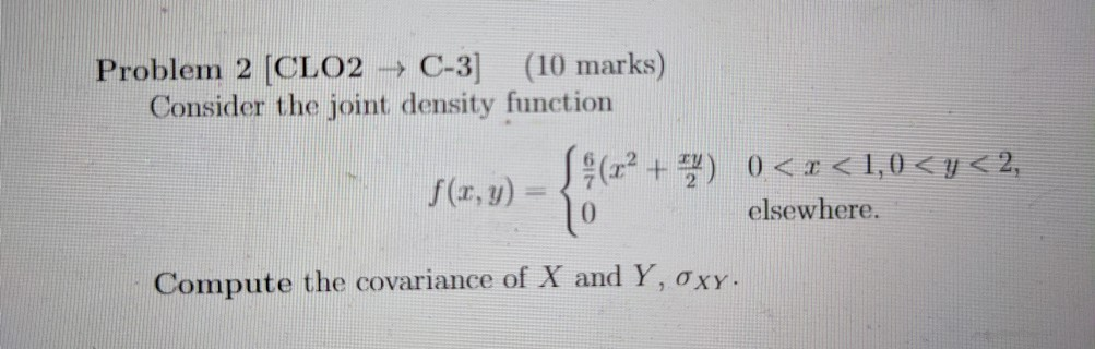 Solved Problem 2 (CLO2 + C-3) (10 marks) Consider the joint | Chegg.com