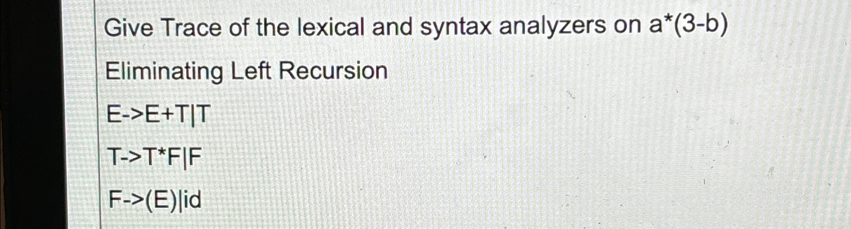 Solved Give Trace of the lexical and syntax analyzers on | Chegg.com
